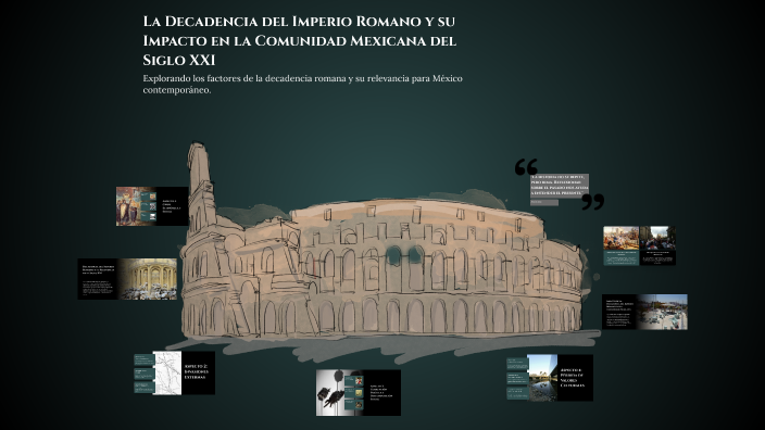 La Decadencia del Imperio Romano y su Impacto en la Comunidad Mexicana ...