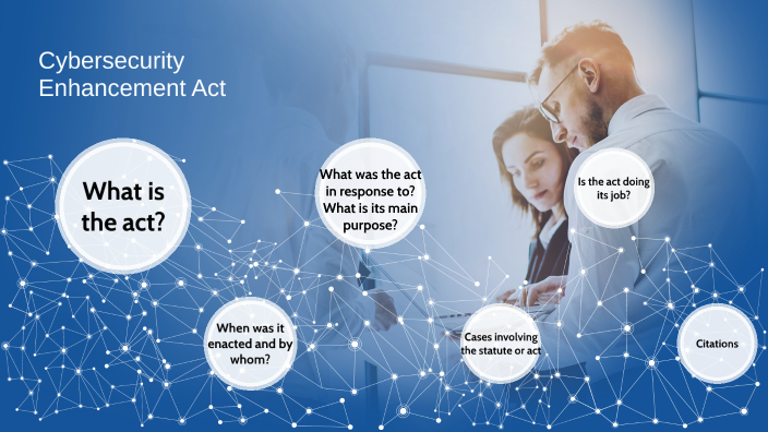 Cybersecurity Enhancement Act by Emily Jensen on Prezi