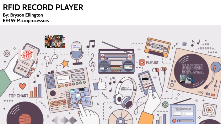 RFID RECORD PLAYER by BRYSON ELLINGTON on Prezi