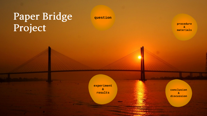 Paper Bridge Project by Ly Ta on Prezi