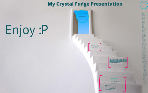 Crystal Fudge! by Kira Hull