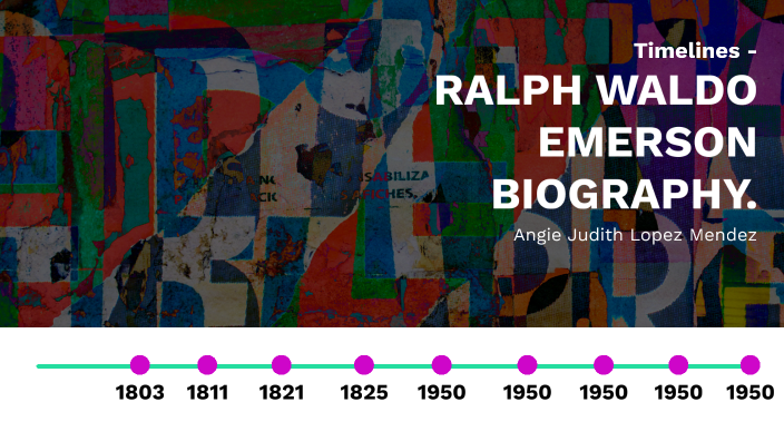 RALPH WALDO EMERSON BIOGRAPHY. by Angie Lopez on Prezi