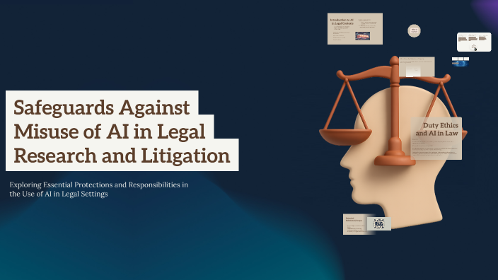Safeguards Against Misuse of AI in Legal Research and Litigation by D ...