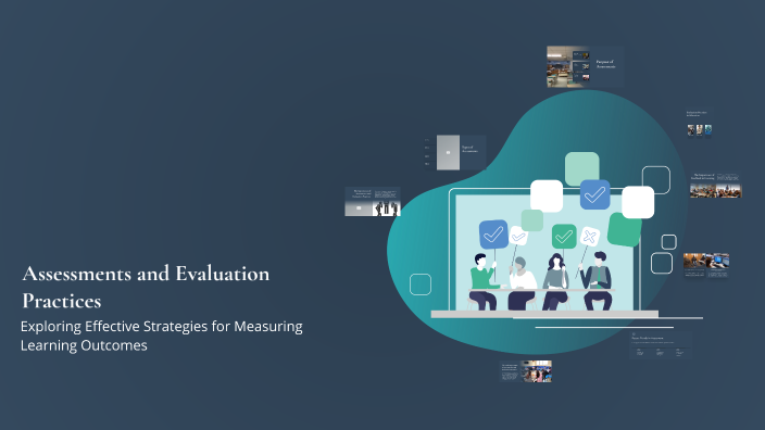 Assessments and Evaluation Practices by DISHA KALRA on Prezi