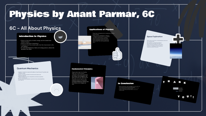 Physics by Anant Parmar by Aparajite on Prezi