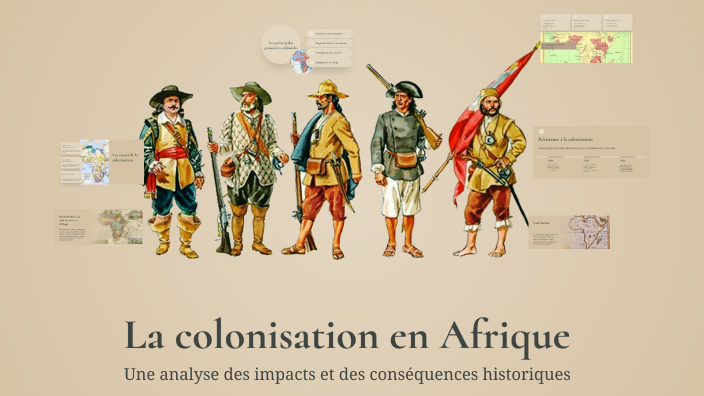 La colonisation en Afrique by CHANTOU KOUAME on Prezi