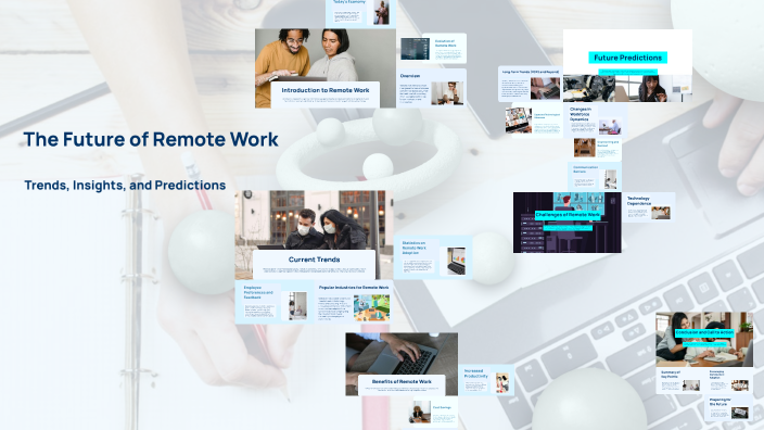The Future of Remote Work by Thaonguyen Xanh on Prezi