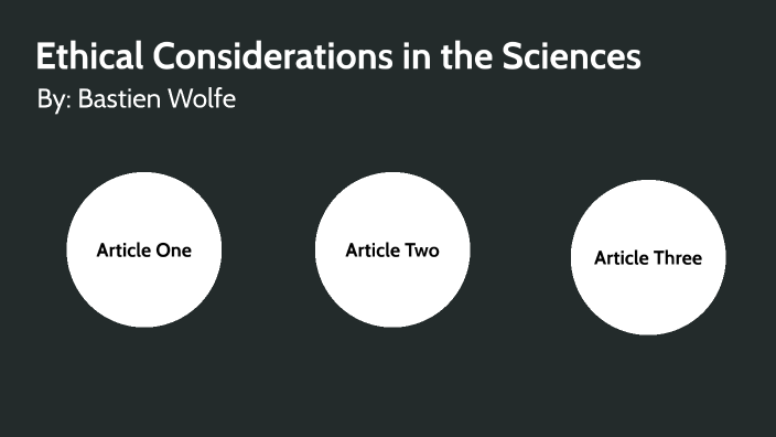 Ethical Issues in the Sciences Presentation 11/10/2022 by Bastien Wolfe ...