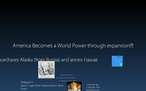 America Becomes a World Power by Jorge Garza on Prezi