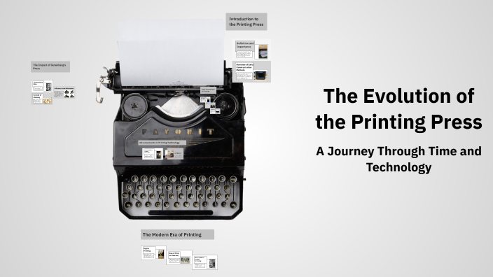 The Evolution of the Printing Press by HeoXy FN on Prezi