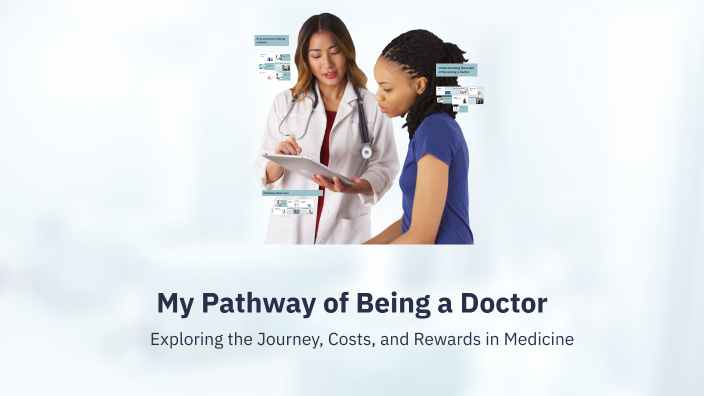 My Pathway of Being a Doctor by Jaeda L. on Prezi