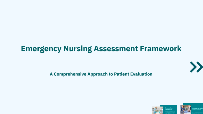 Emergency Nursing Assessment Framework by C KAFKA on Prezi