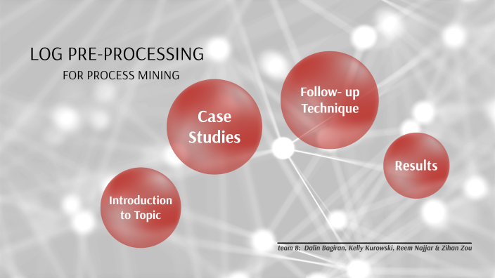 Log pre-processing by Dalin Bagiran on Prezi