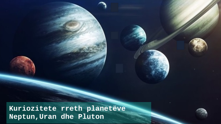 Kuriozitete rreth planeteve Uran dhe Pluton by Sara Bica on Prezi