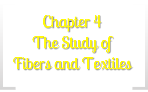 Exploring Forensics Ch 4 The Study of Fibers and Textiles by Liana ...