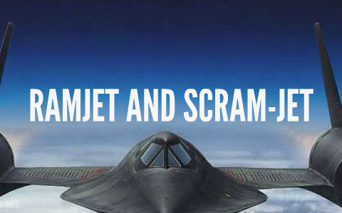 RAMJET AND SCRAMJET by Luisa Fernanda Rodríguez on Prezi