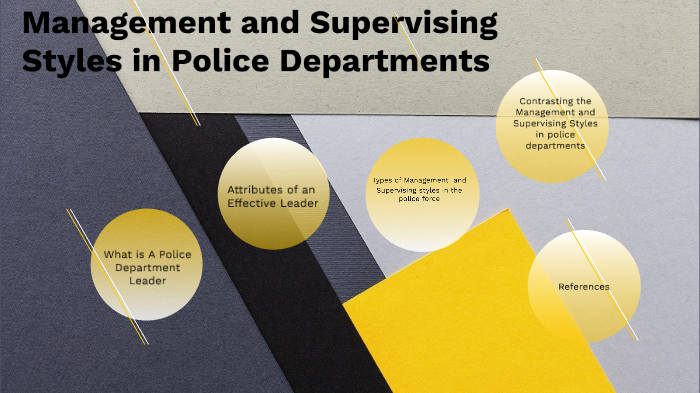 Management and Supervisor styles in Police Departments by Tre Brown on ...