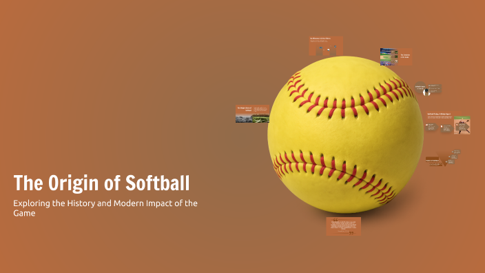 The Origin of Softball by aurora Blier on Prezi