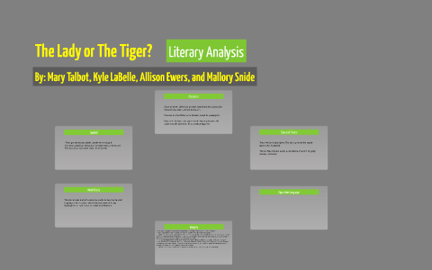 The Lady or The Tiger? Literary Analysis by Mallory Snide on Prezi