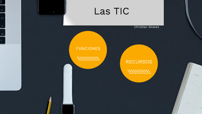 Funciones y recursos de las TICs by Christian Alvarez on Prezi