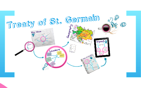 Treaty of St. Germain by Naviya Schuster-Little on Prezi