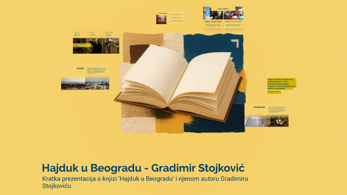 Hajduk u Beogradu - Gradimir Stojković by Вељко Вилотијевић on Prezi