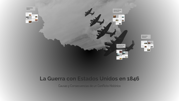 La Guerra con Estados Unidos en 1846 by Emilio Gendry on Prezi
