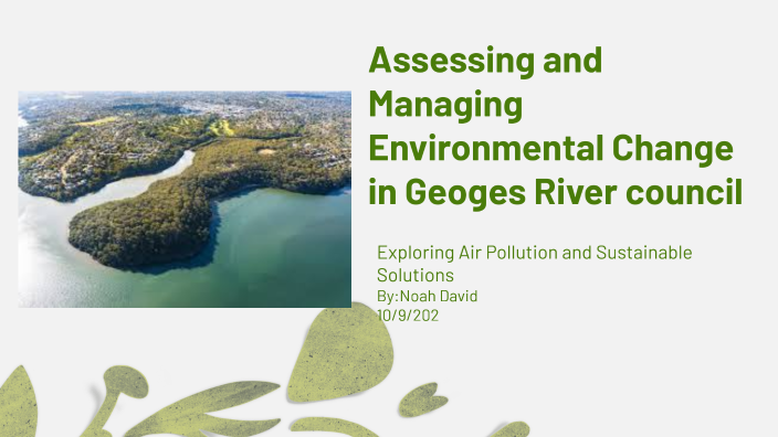 Assessing and Managing Environmental Change in [Your Local Area] by ...