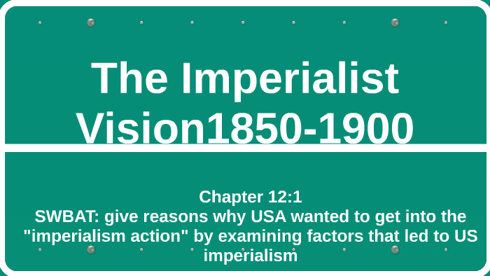 The Imperialist Vision 1850-1900 by L Gatzke History on Prezi