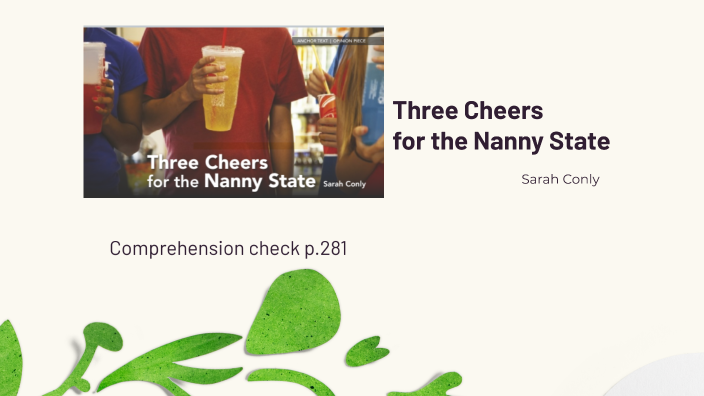 Three Cheers for the Nanny State Comprehension check by Ichrak Rtibi on ...