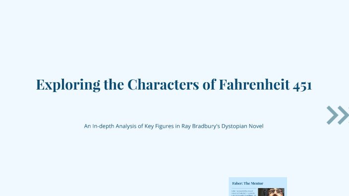 Exploring the Characters of Fahrenheit 451 by Josue Medina on Prezi