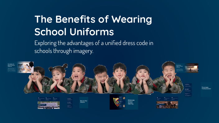 The Benefits of Wearing School Uniforms by Hannah Berja on Prezi