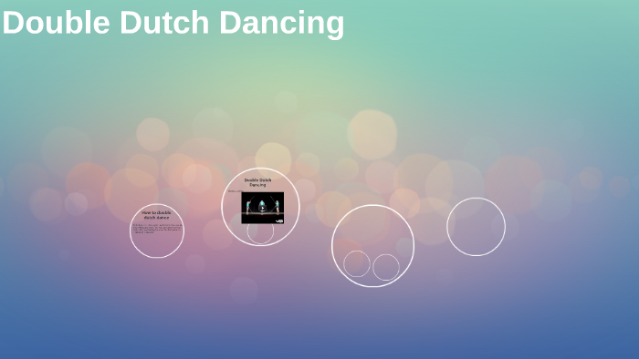 Double Dutch Dancing by saint mark on Prezi