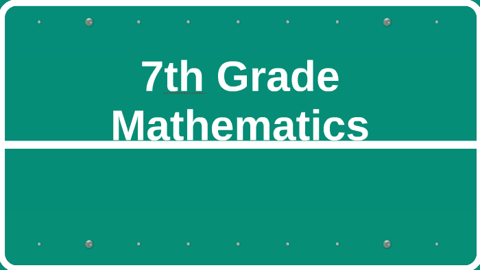 7th Grade Mathematics by Courtney Am on Prezi