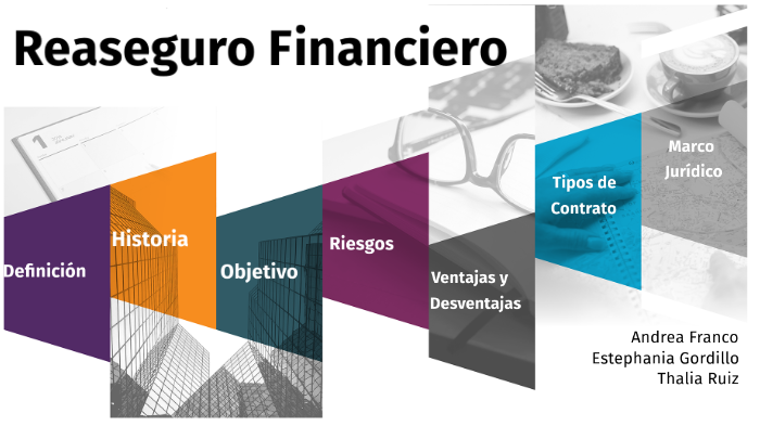 Reaseguro Financiero by Thalia Ruiz on Prezi