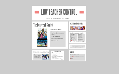 Low Teacher Control by Sarah Hejl on Prezi
