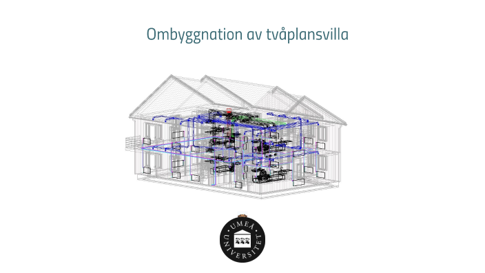 Projektering av tvåplansvilla by Anton Talvilahti on Prezi