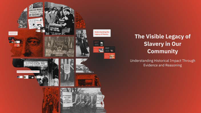 The Visible Legacy of Slavery in Our Community by Isaac Deanda on Prezi