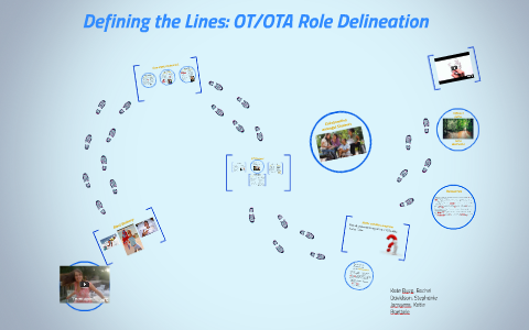 OT/OTA ROLE DELINEATION by Katie Roettele on Prezi