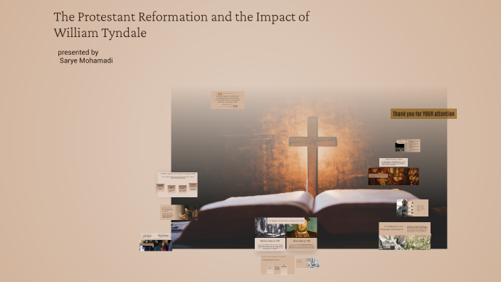 The Protestant Reformation and the Impact of William Tyndale by Sarye ...
