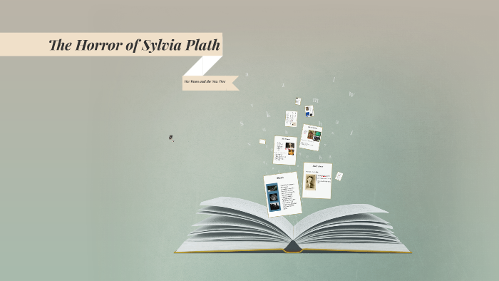 The Horror of Sylvia Plath by taylor french on Prezi