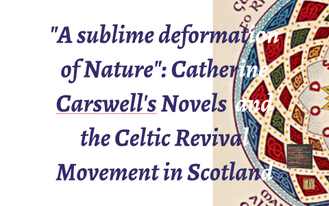 Catherine Carswell and the Celtic Revival Movement in Scotland by ...