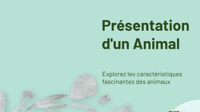 Présentation d'un Animal by Houcher Khelifa on Prezi