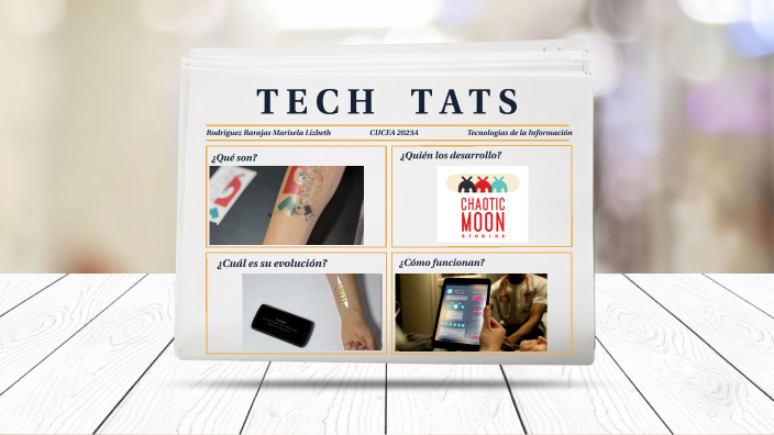 Tech Tats by Marisela Lizbeth Rodriguez Barajas on Prezi