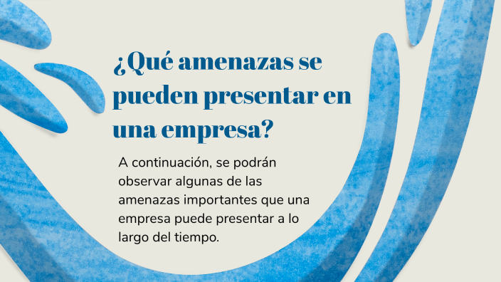 Amenazas en una empresa by Laura Tatiana Rodríguez Arévalo on Prezi