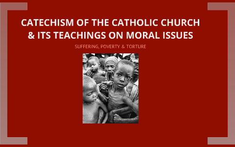 Catechism of the Catholic Church & its Teachings on Moral Issues by ...