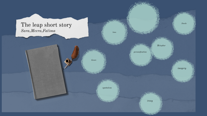 The leap short story by Sara Alnuaimi on Prezi