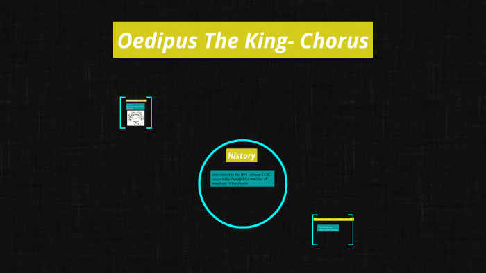 Oedipus The King- Chorus by Emily Penner on Prezi