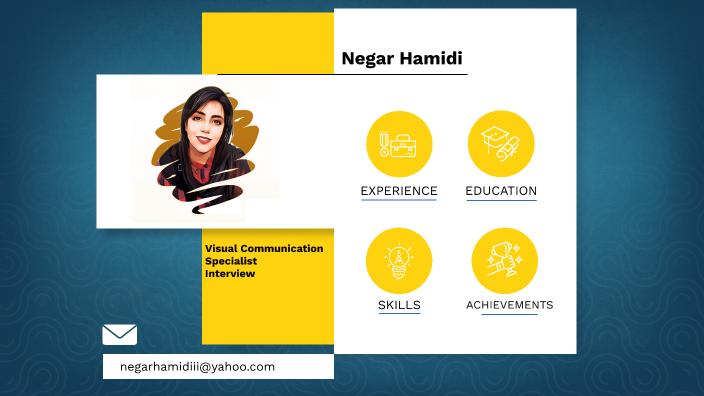 visual comminucation specilist-Interview by negar hamidi on Prezi
