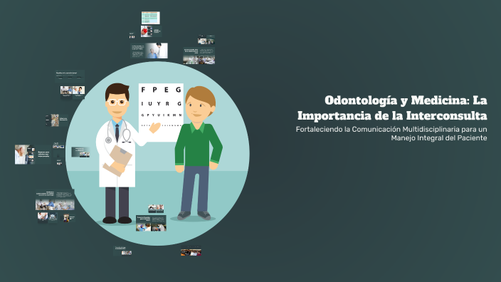 Odontología y Medicina: La Importancia de la Interconsulta by Jessica ...